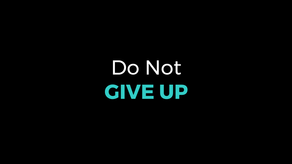 Do Not Give Up – Duncan Muguku